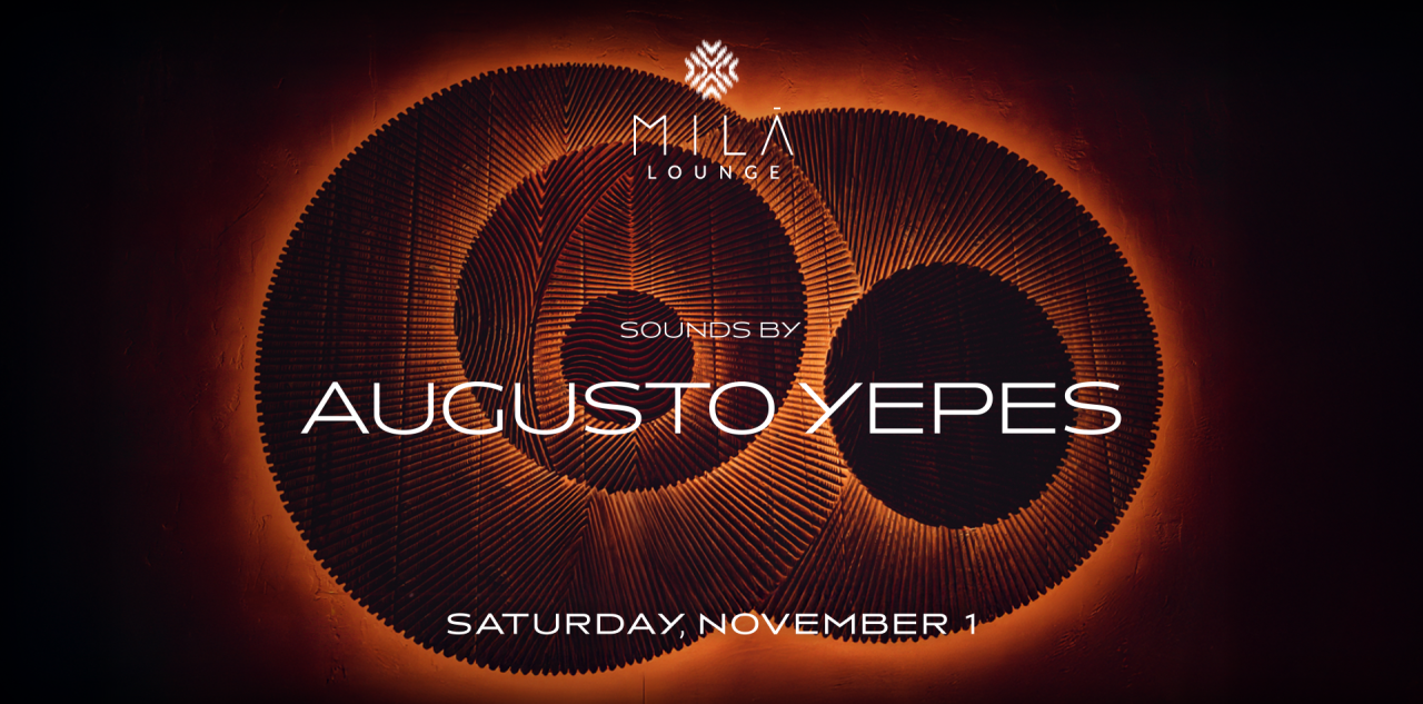 MILA LOUNGE | AUGUSTO YEPES