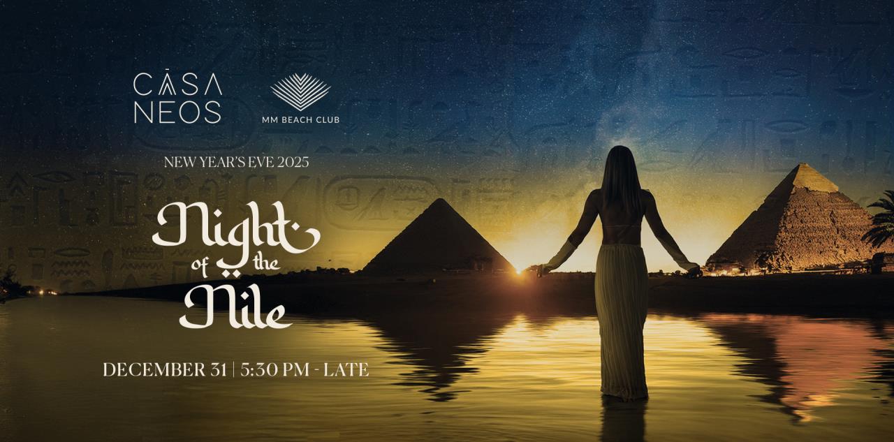 CASA NEOS MM | NYE 2025: Night of the Nile