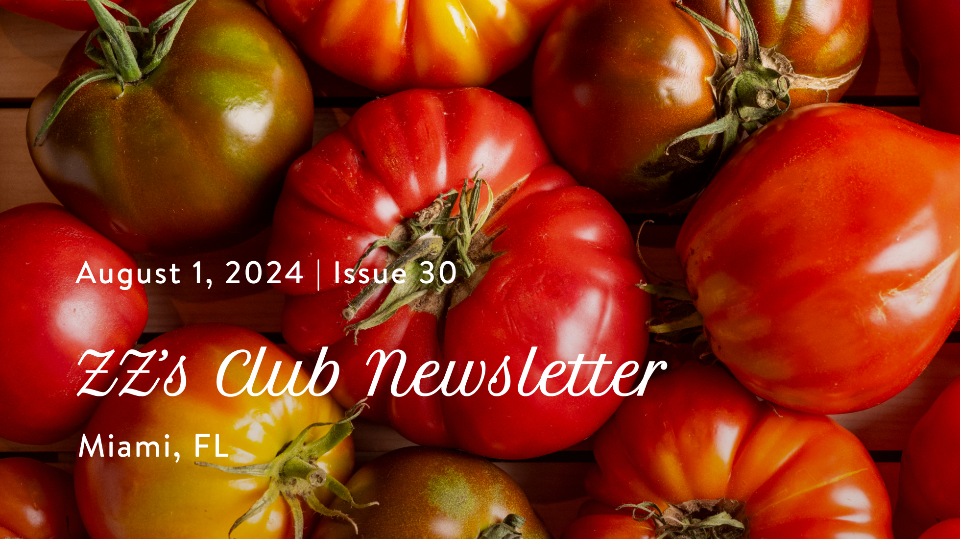 Issue 30: The Last Stretch of Summer