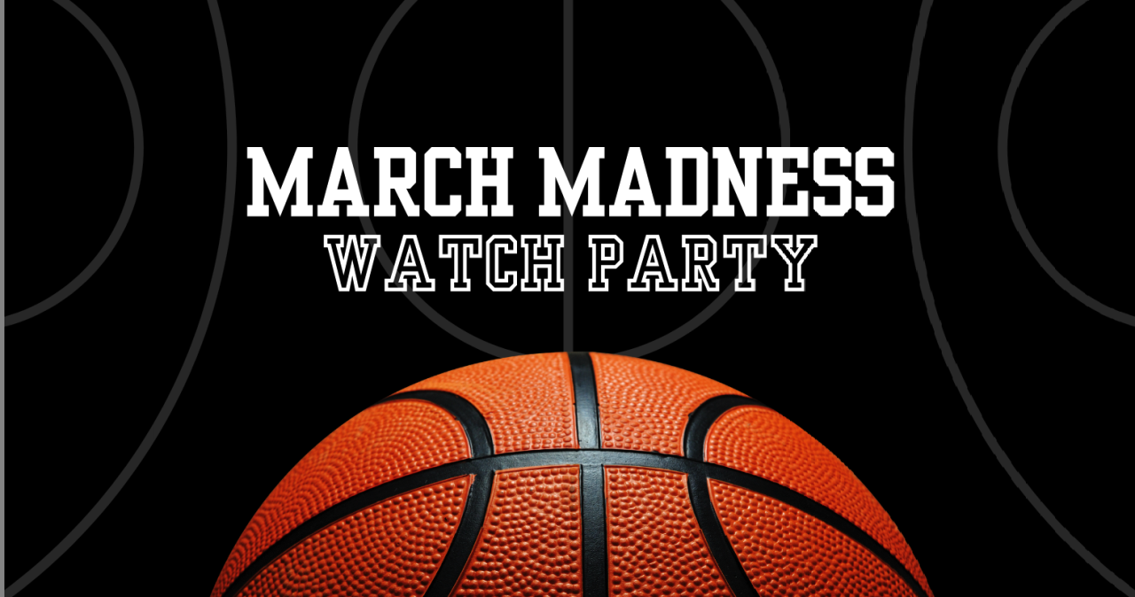 March Madness Watch Party - April 5