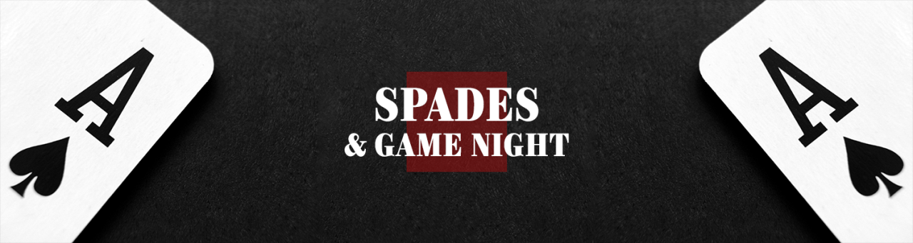 Spades and Game Night