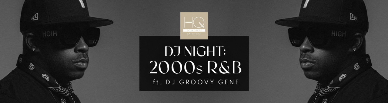 DJ Night: 2000s R&B ft. DJ Groovy Gene