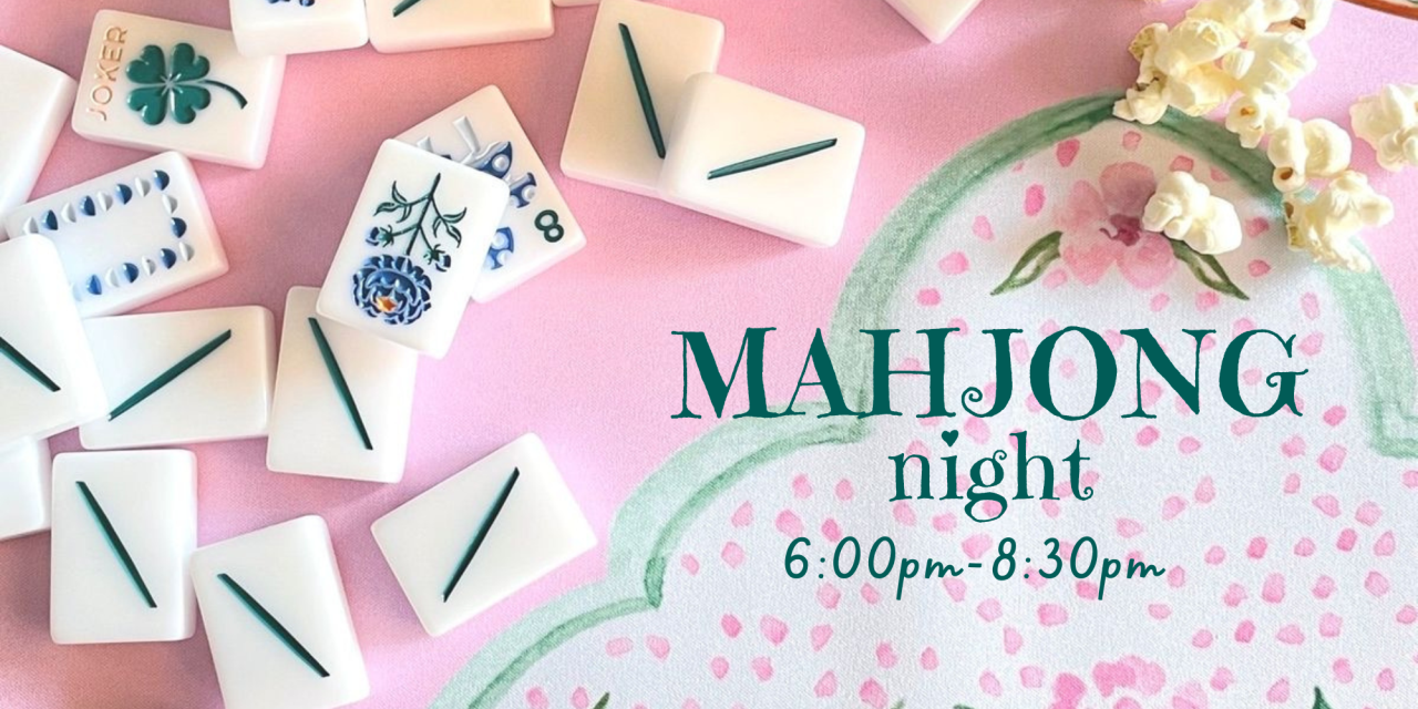 Mahjong Night- Wednesday, March 12